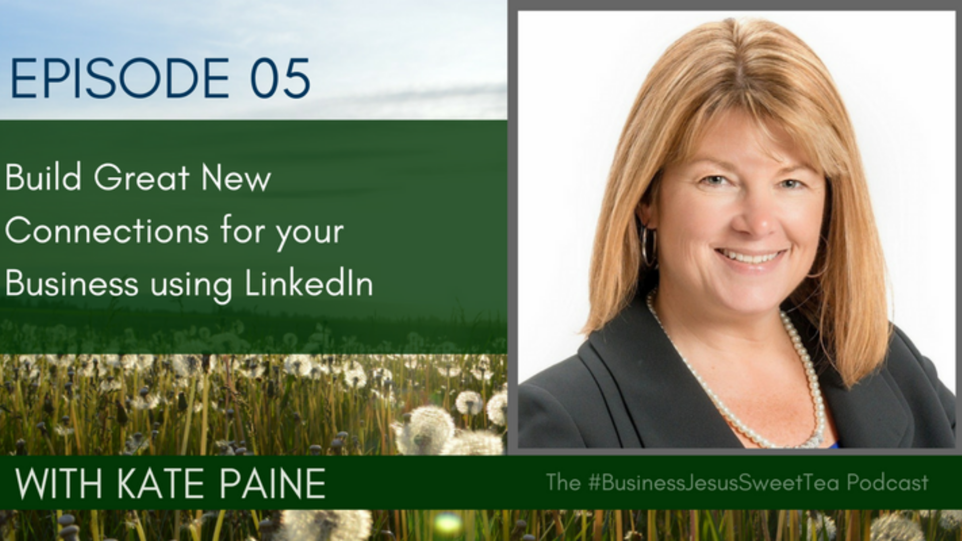 Sweet Tea Podcast: Build Great New Connections for your Business using ...